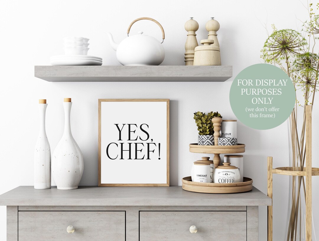 YES CHEF Framed or Unframed Print, Kitchen Wall Print, Funny Kitchen ...