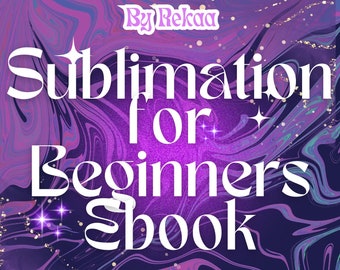 Sublimation For Beginners Ebook Etsy