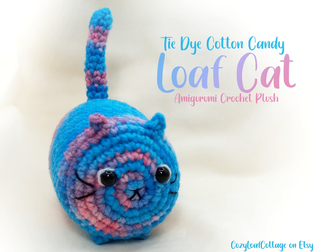 Tie Dye Cotton Candy Loaf Cat * Amigurumi Crochet Plush * Hand Dyed ...