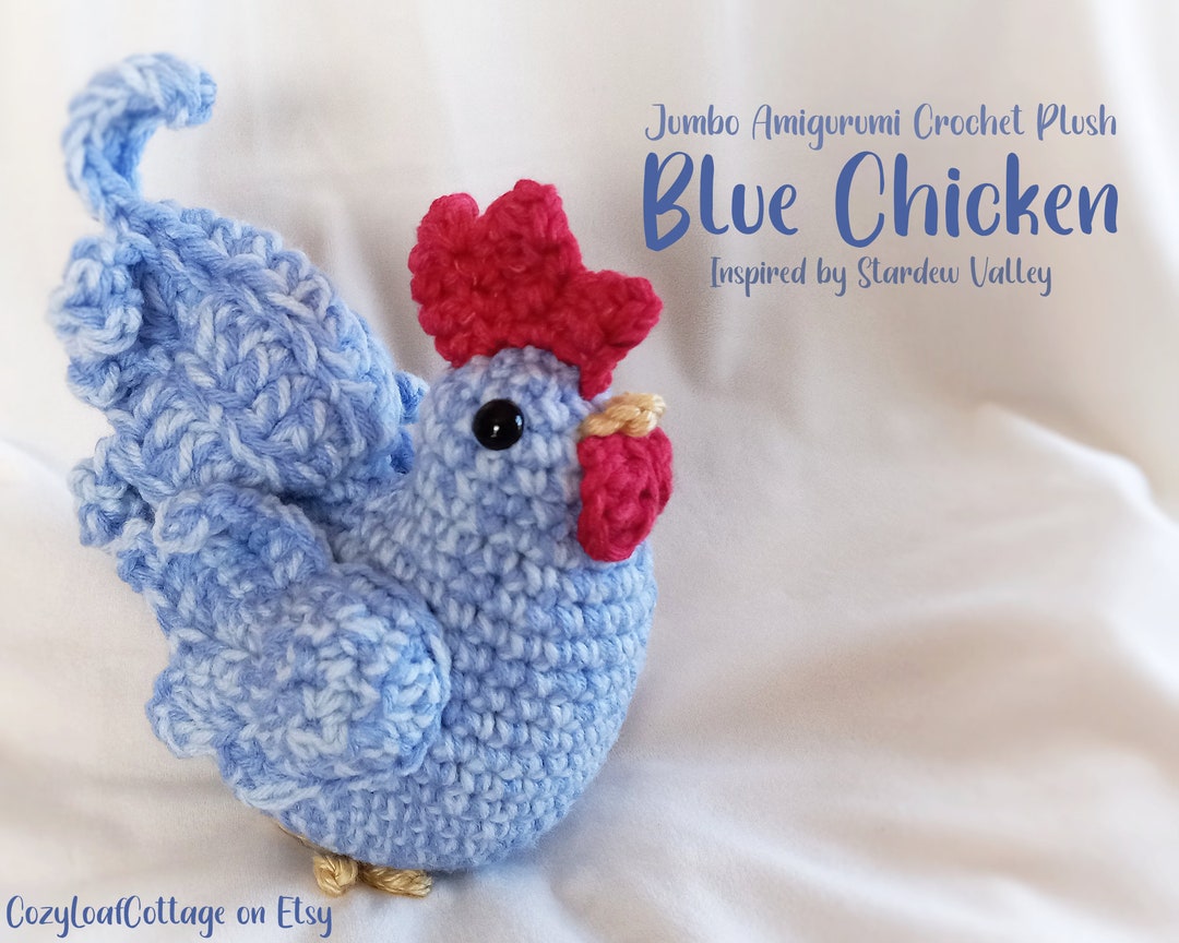 Blue Chicken Inspired by Stardew Valley Jumbo Chubby Chicken Amigurumi ...