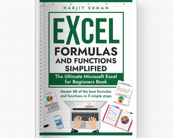 EXCEL 2022 From BEGINNER to EXPERT, the Ultimate Guide to Master the Essential Functions and ...