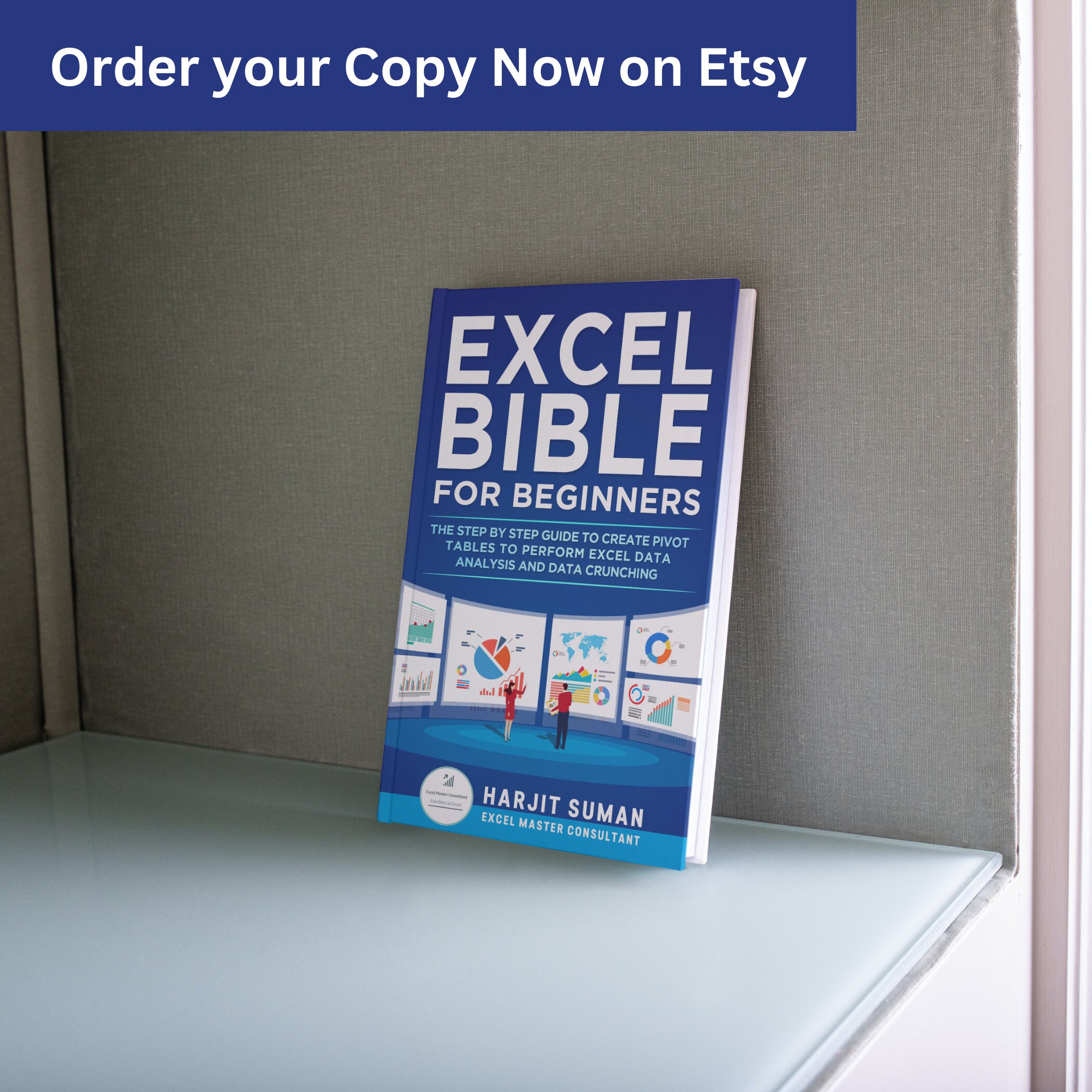 The Ultimate Guide to Understanding Pivot Tables: the Excel Spreadsheet Book to Perform Data ...
