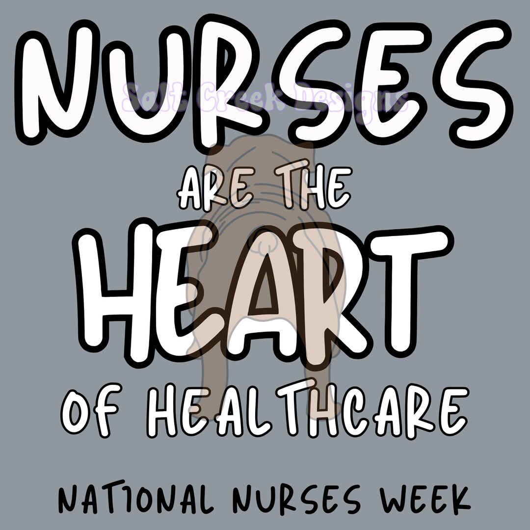 National Nurses Week Heart of Healthcare PNG+SVG File - Etsy
