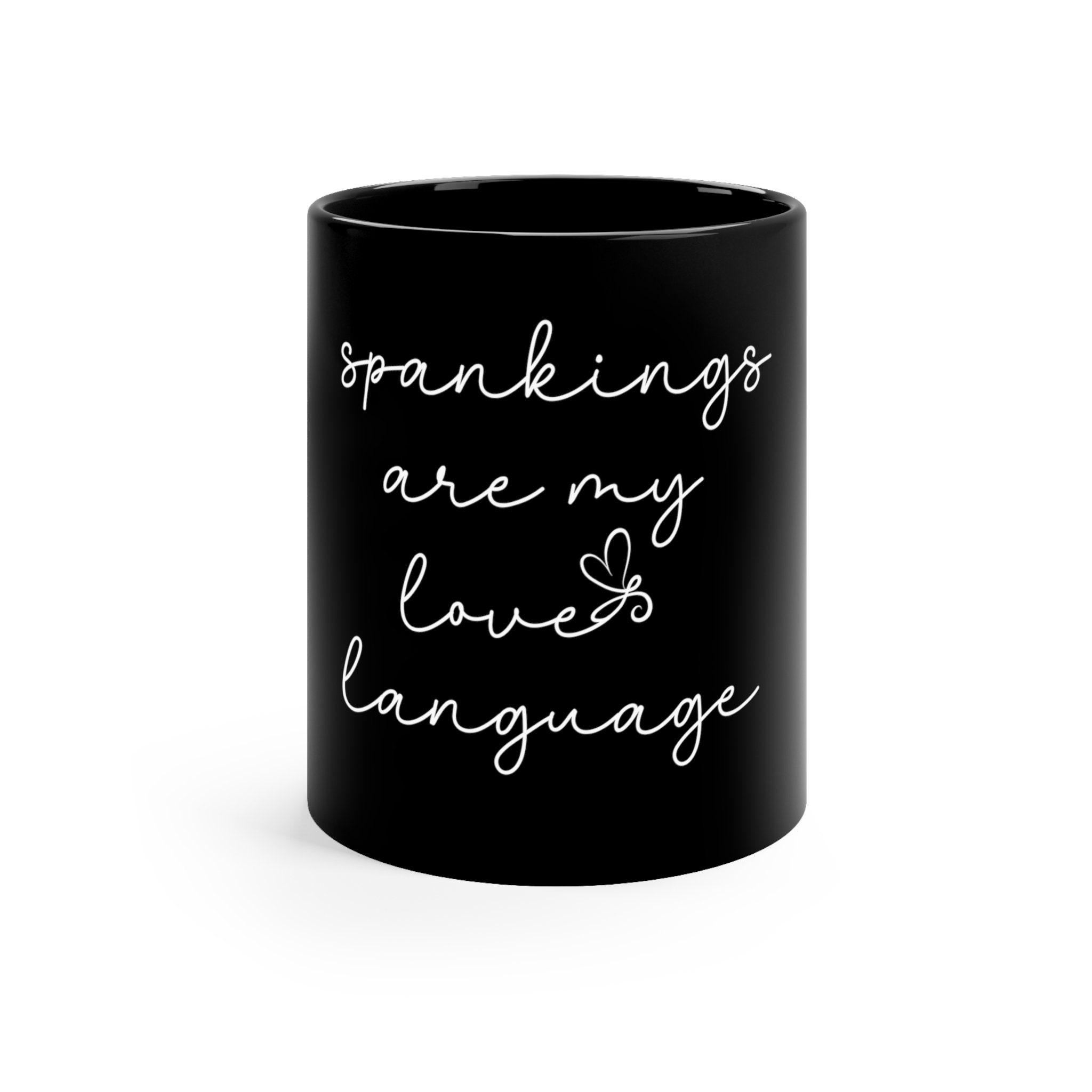 Spankings Are My Love Language Black Mug Kink T Bdsm T Spanko