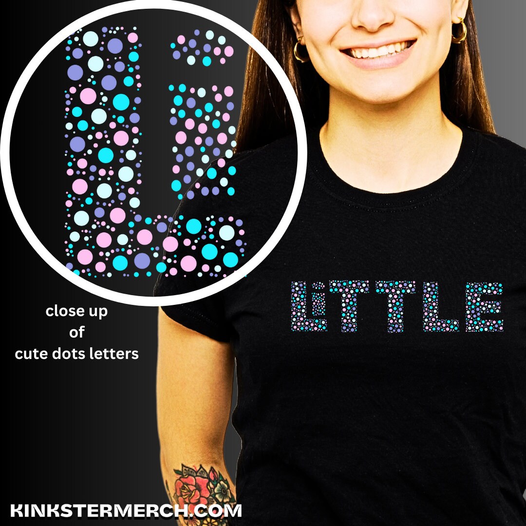 Little T-shirt Littles Polka Dot Tshirt Cute Age Regression Tshirt ...