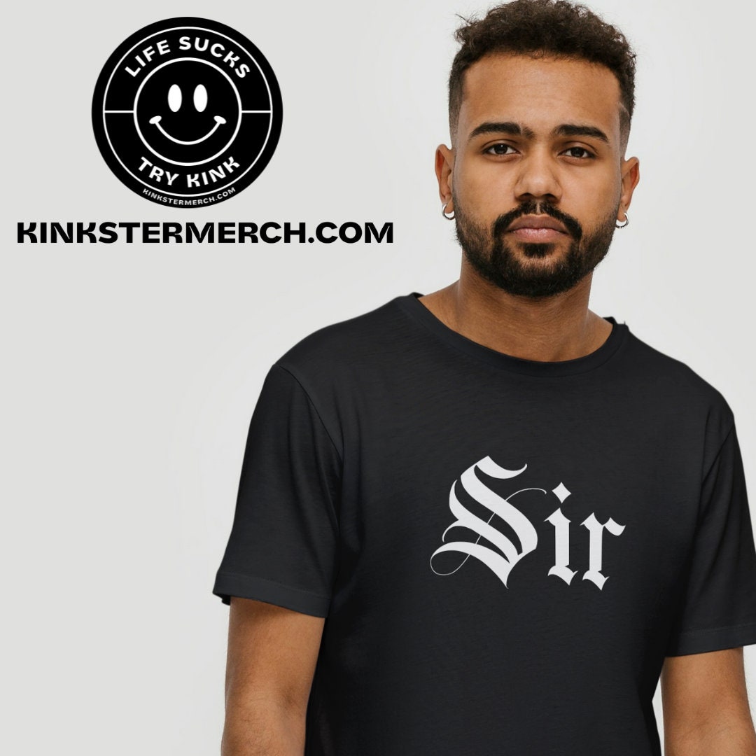 Sir T-shirt Dom T-shirt Dominant T-shirt Daddy Dom T-shirt M/s D/s ...