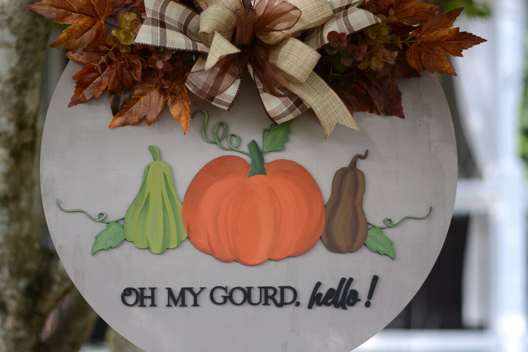 Oh My Gourd, Hello! Fall Autumn Door Hanger, Sign, Wreath - Etsy
