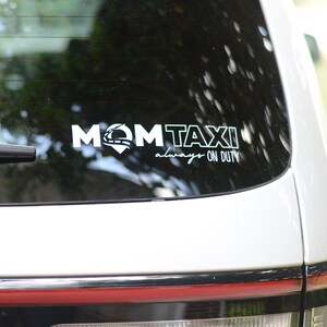 Mom Taxi Always on Duty | Mom Car Truck Decal Sticker - Etsy