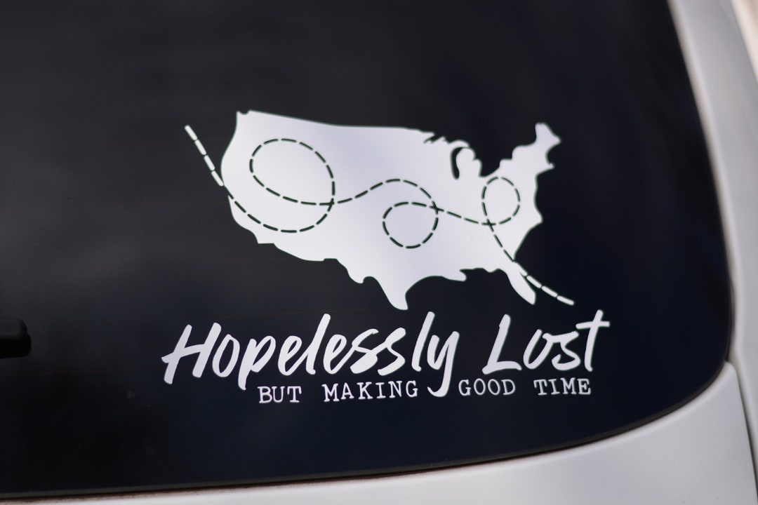 Hopelessly Lost but Making Good Time | Travel Lover Car Decal | RV ...