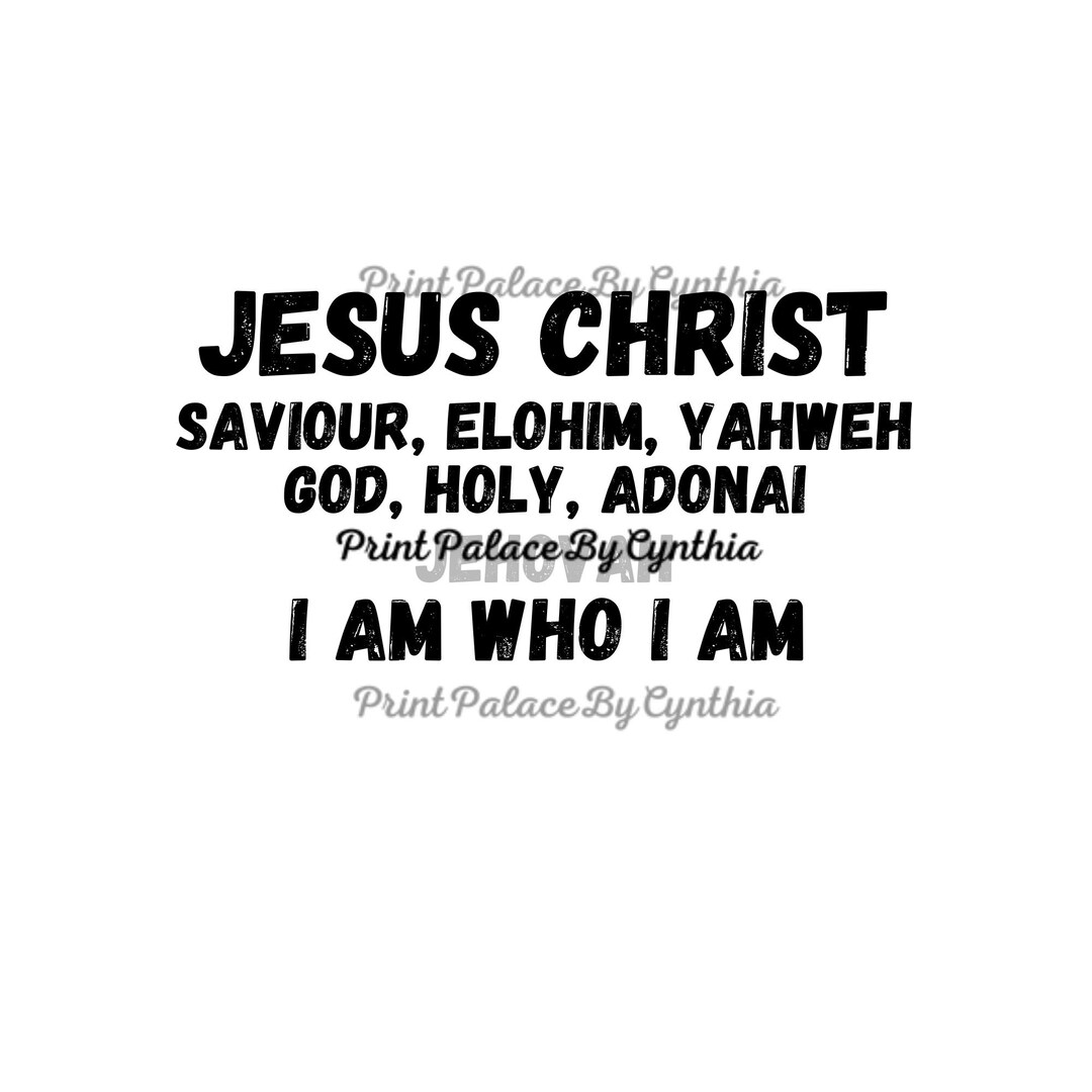 Jesus Christ SVG I AM Saviour Jehovah Adonai Elohim - Etsy Singapore