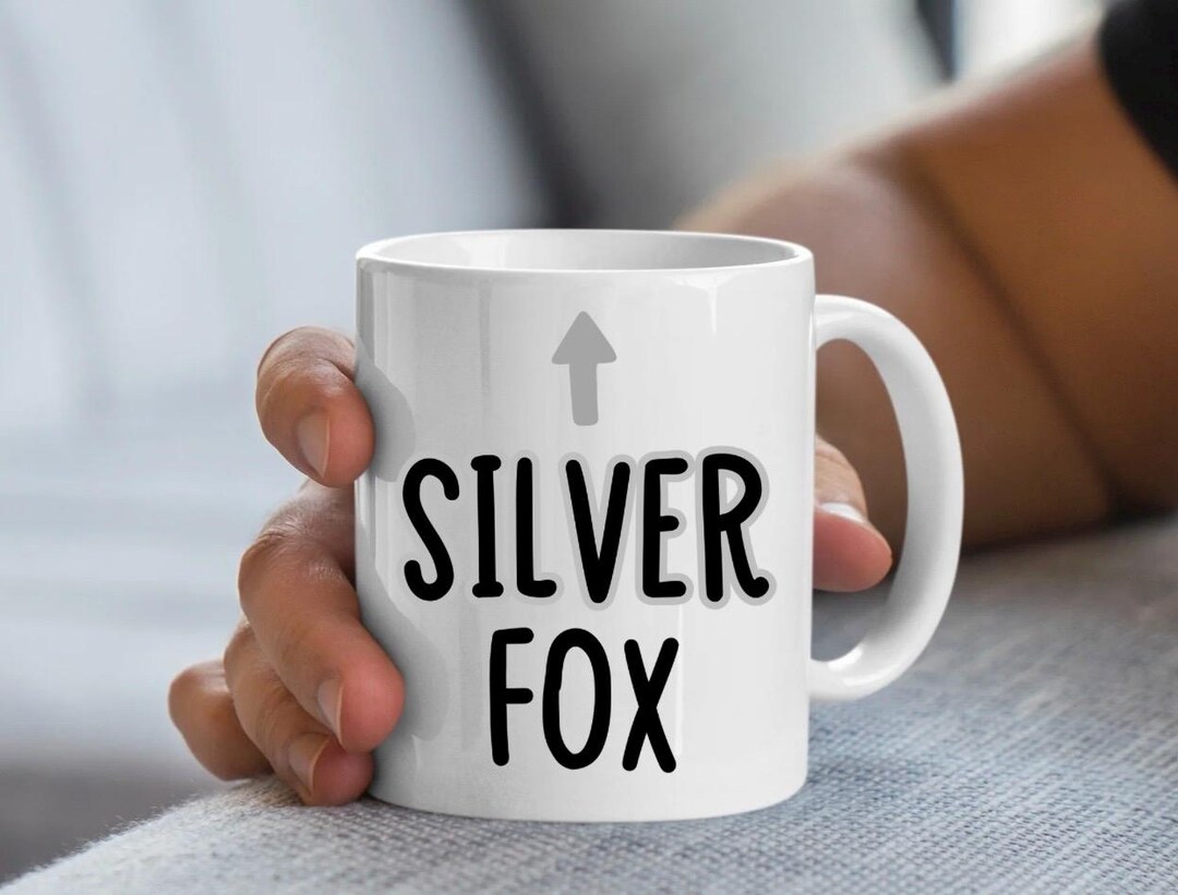 Silver Fox Mug, Grey Haired Good Looking Individual, Old Man Mug, Gift ...