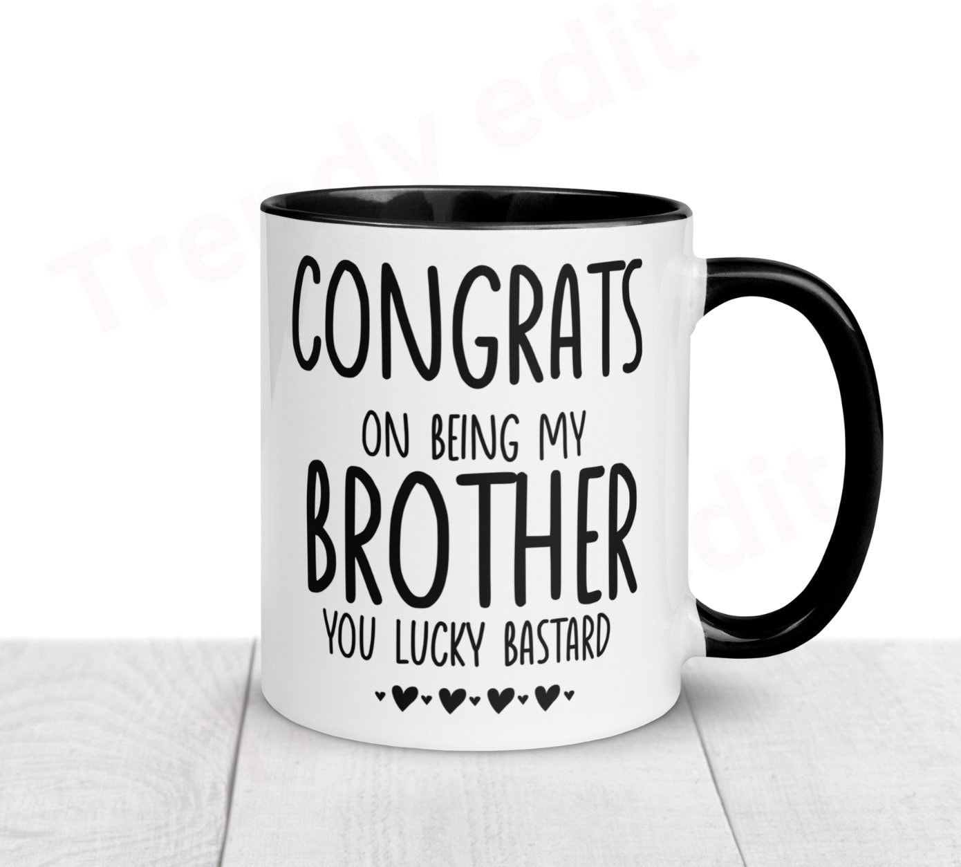 Congrats on Being My Brother You Lucky Bastard Mug, Brother Gift ...