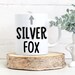 Silver Fox Mug, Grey Haired Good Looking Individual, Old Man Mug, Gift ...
