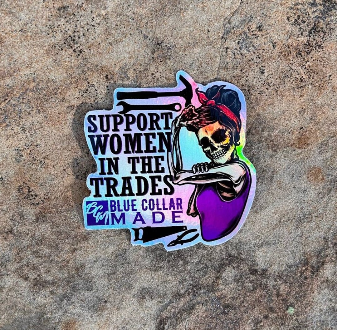 Blue Collar Holographic Sticker | Tradeswoman Sticker | Blue Collar ...