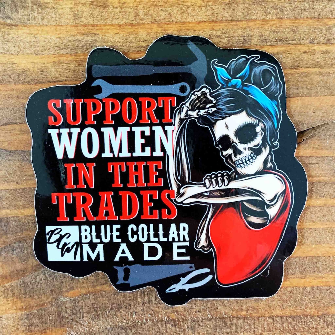 Blue Collar Sticker | Tradeswomen Sticker| Women in Trades | Hardhat ...