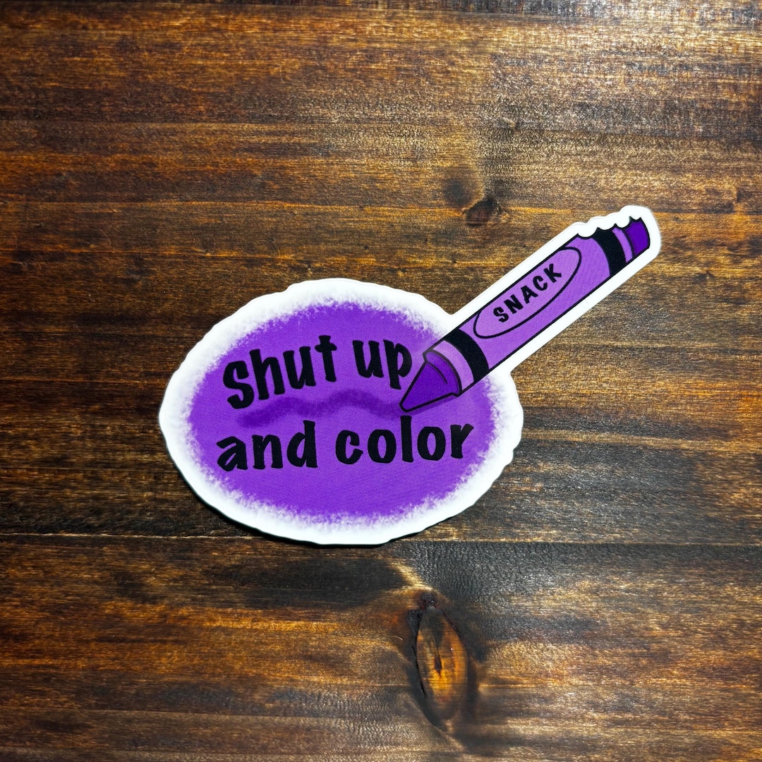 Shut up and Color Sticker - Funny Military Vinyl Decal - Laptop, Water ...