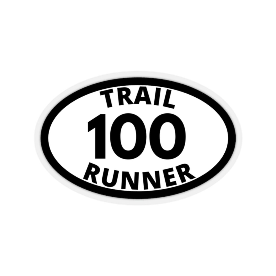 100 Mile Trail Running Sticker, 100 Mile Running Sticker, 100 Mile ...