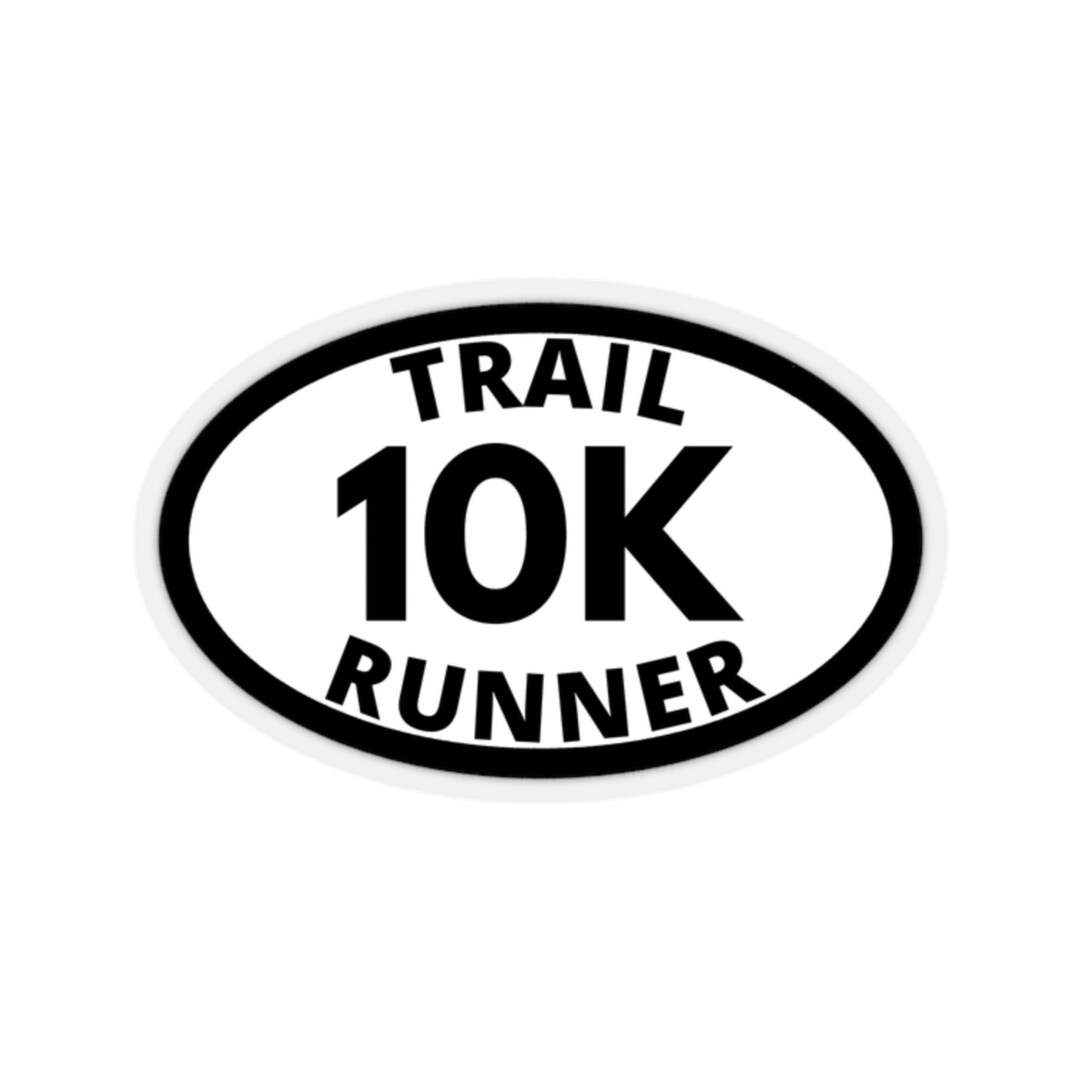 10K Trail Running Sticker, 10K Running Sticker, 10k Sticker, 10K, Trail ...
