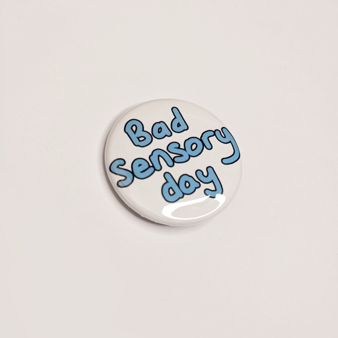 Bad Sensory Day Communication Badge, Autism Awareness, Neurodivergent ...