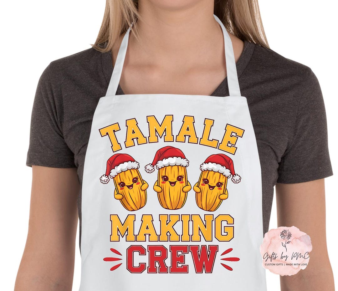 Tamale Making Crew Apron, Tamales, Tamale Apron, Christmas Gift for Mom ...