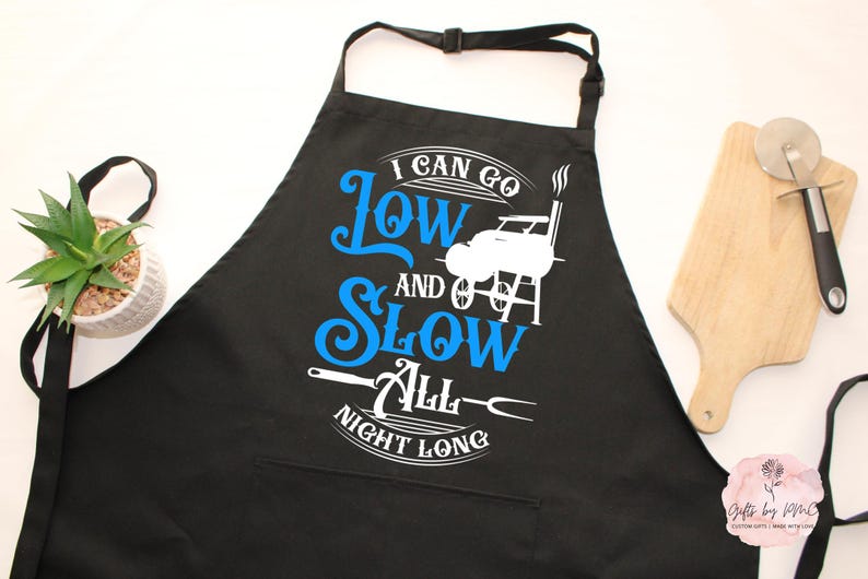 I Can Go Low and Slow All Night Long, Personalized Apron, Funny Gift ...