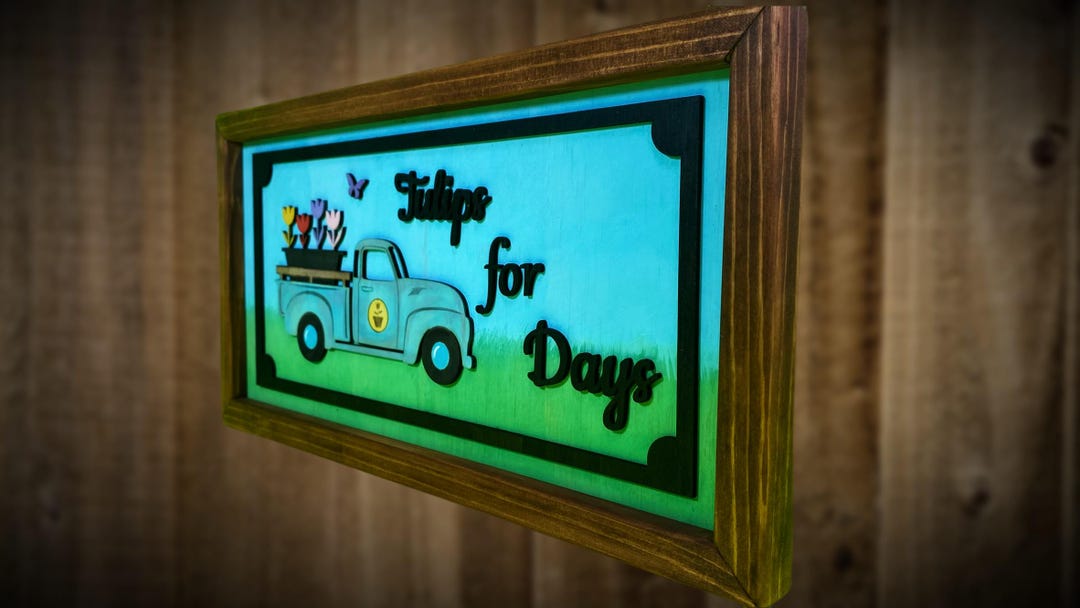 Tulips for Days, Handmade All Wood Wall Sign, Handcrafted Stained Frame ...