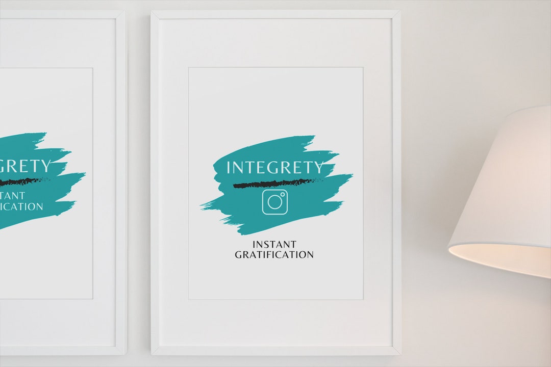 Integrity Over (IG) Instant Gratification Digital Wall Art - Etsy
