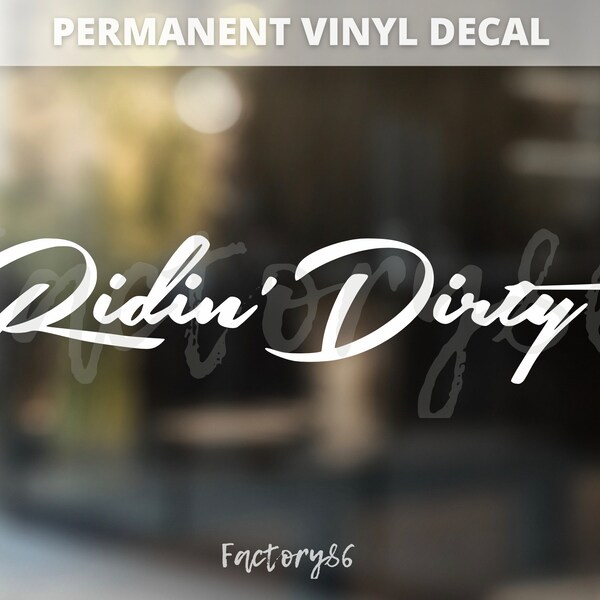 Ridin Dirty Car Sticker - Etsy