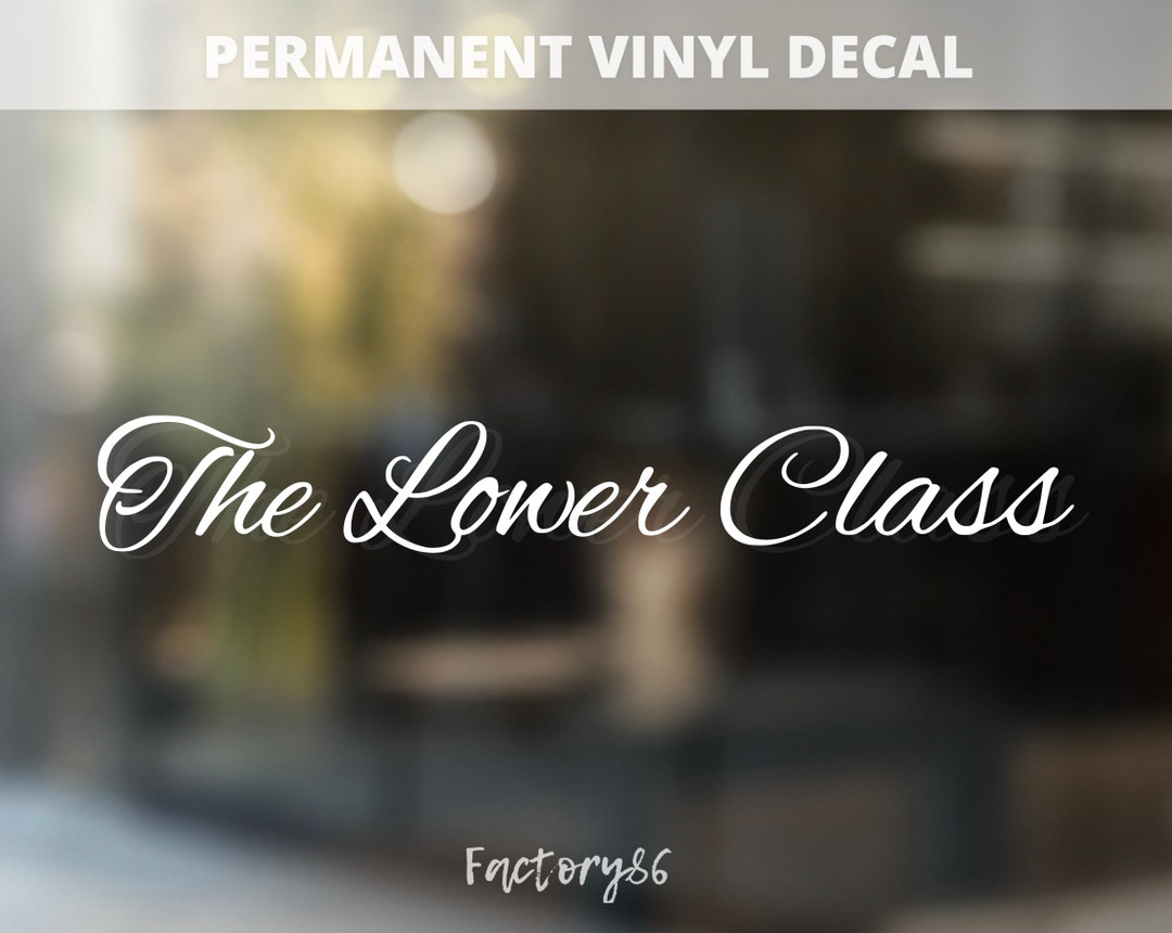 The Lower Class Decal The Lower Class Sticker Funny Low Car Etsy Uk