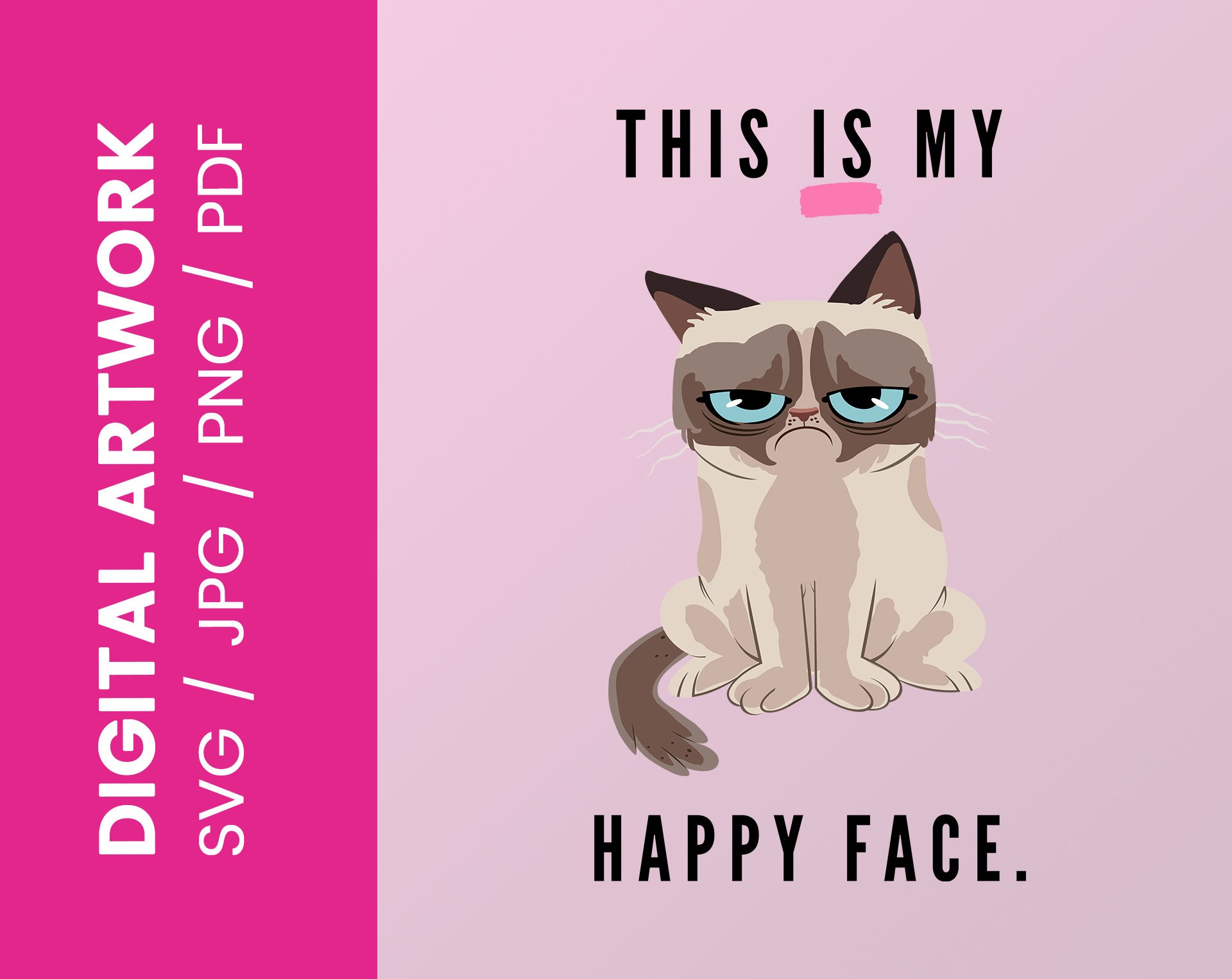 Grumpy Cat Happy Face Artwork SVG | PNG | JPG - Etsy