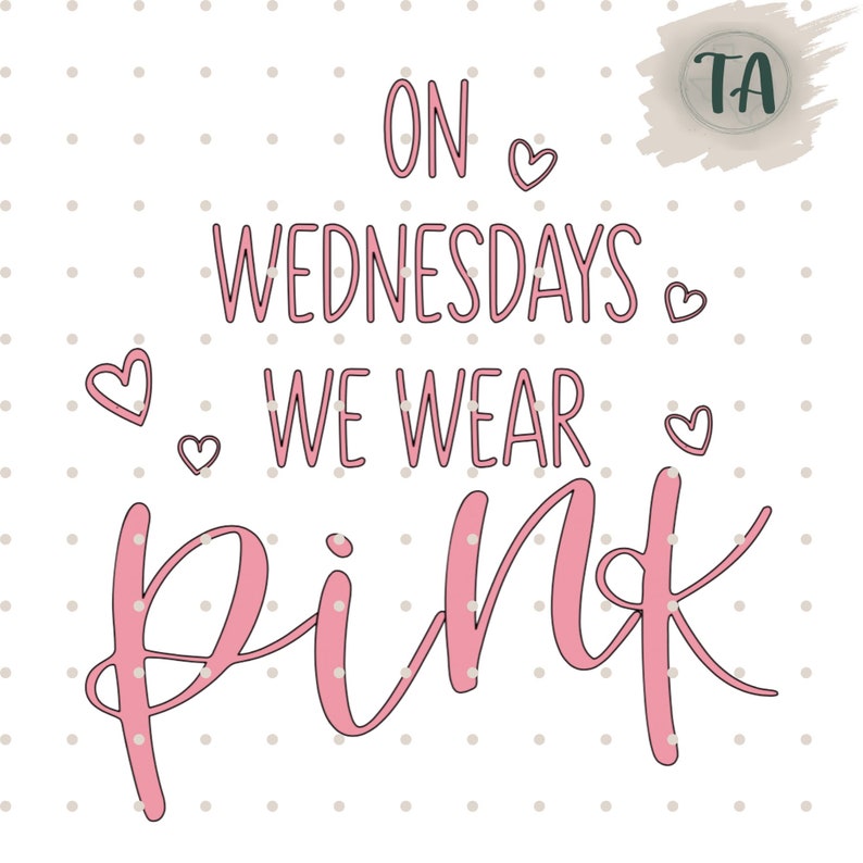 On Wednesdays We Wear Pink - Etsy