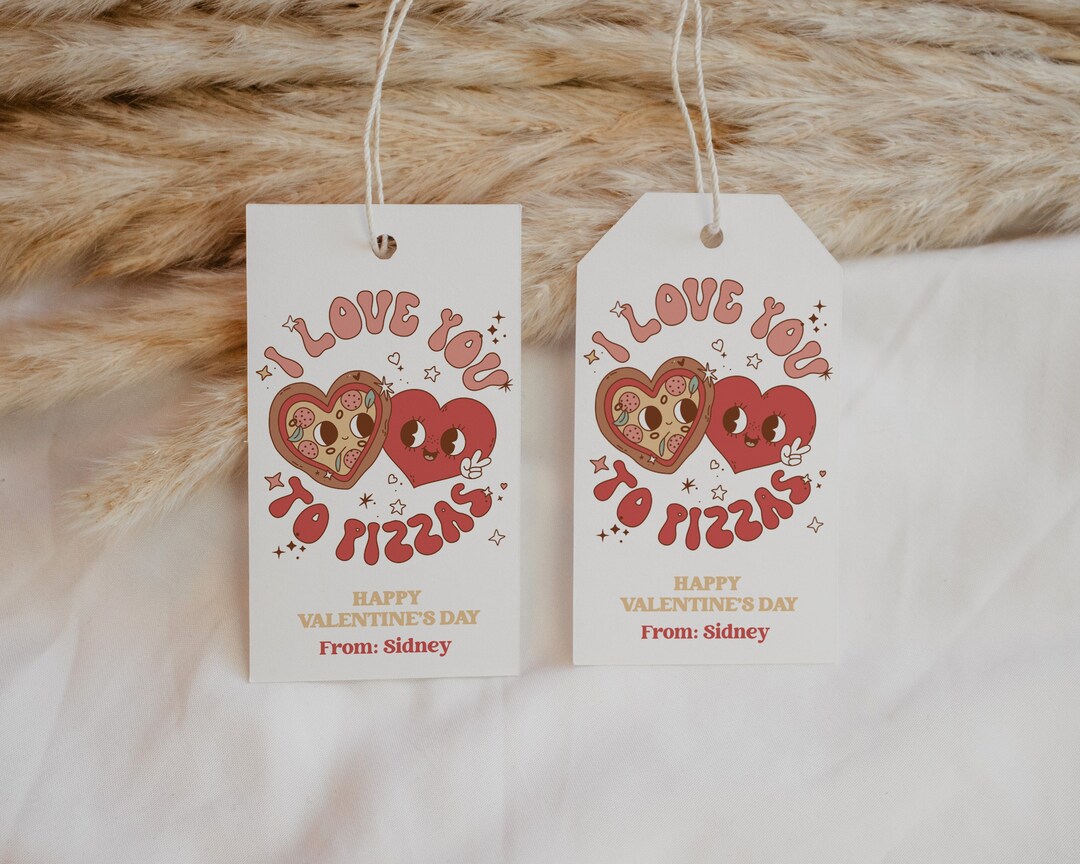 Editable Valentine's Day Gift Tag, I Love You to Pizzas Gift Tag ...