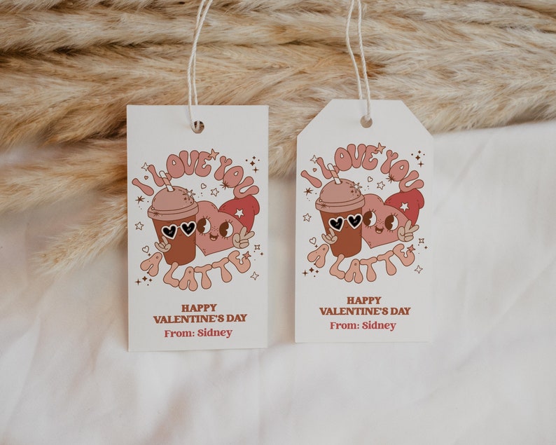 Editable Valentine's Day Gift Tag, I Love You a Latte Gift Tag Template ...