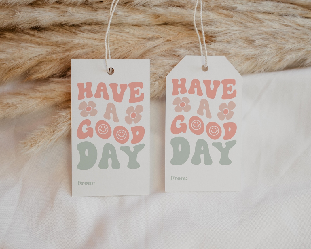 Editable Retro Favor Tag, Groovy Have a Good Day Tag (digital Download ...