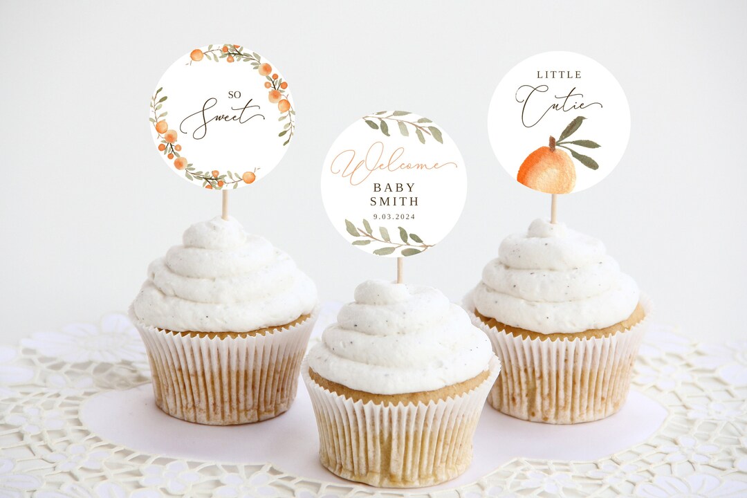 Editable Orange Cupcake Toppers, A Little Cutie Orange Citrus Greenery ...