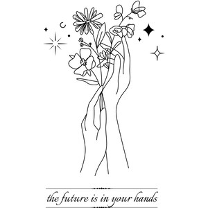 Future is Yours, Hands and Flowers Line Art Print, Hand Line Art ...