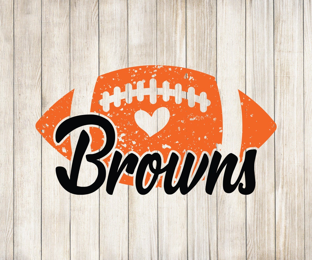Browns Svg Football Distressed Love for Cutting With Cricut, Browns Png ...