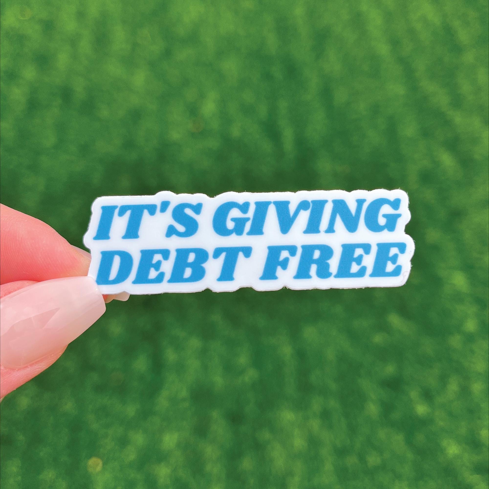 It's Giving Debt Free Sticker - Etsy