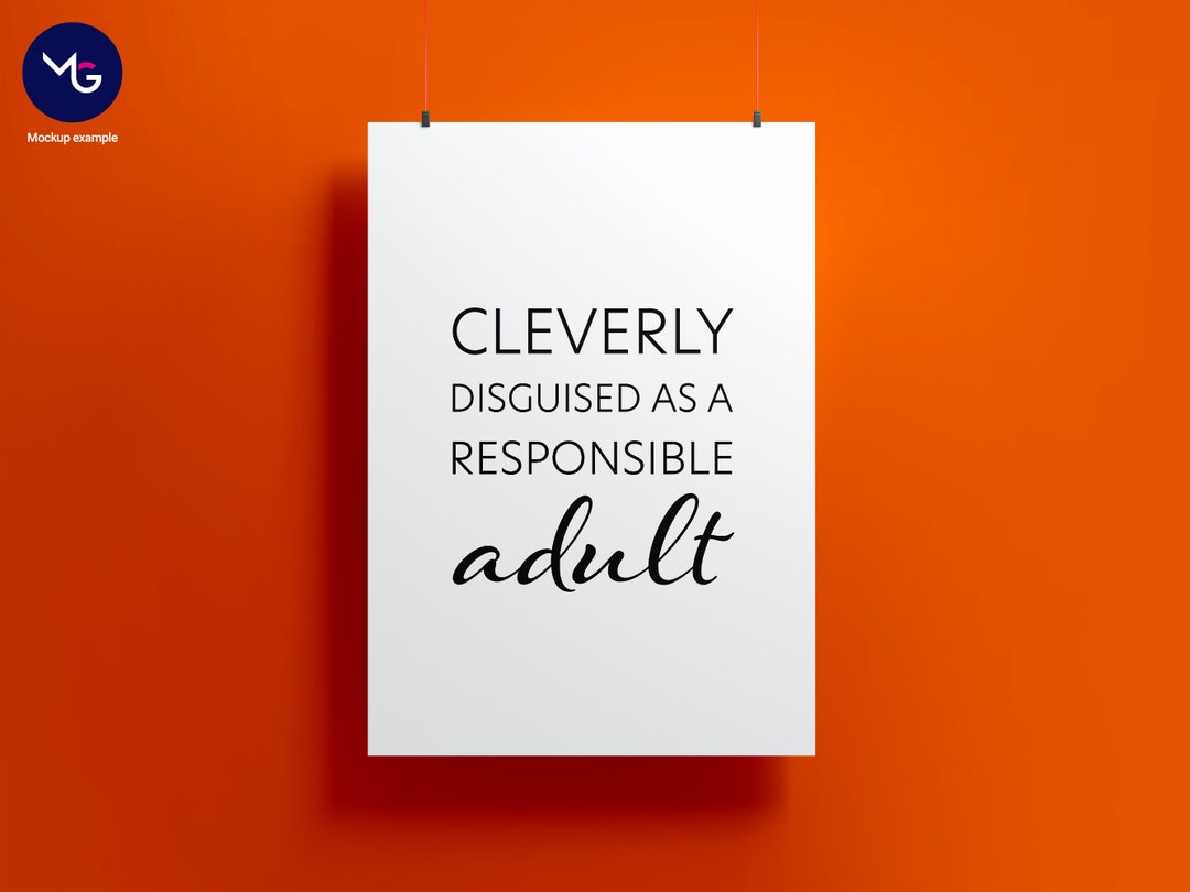 Cleverly Disguised as a Responsible Adult - Digital Download / Print at ...