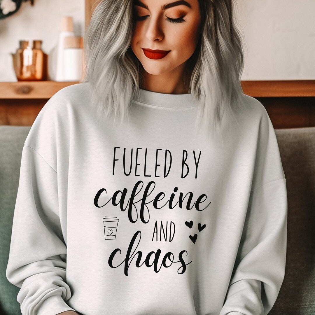 Caffeine and Chaos Sweatshirt Chaos Coordinator Shirt Caffeine Queen ...