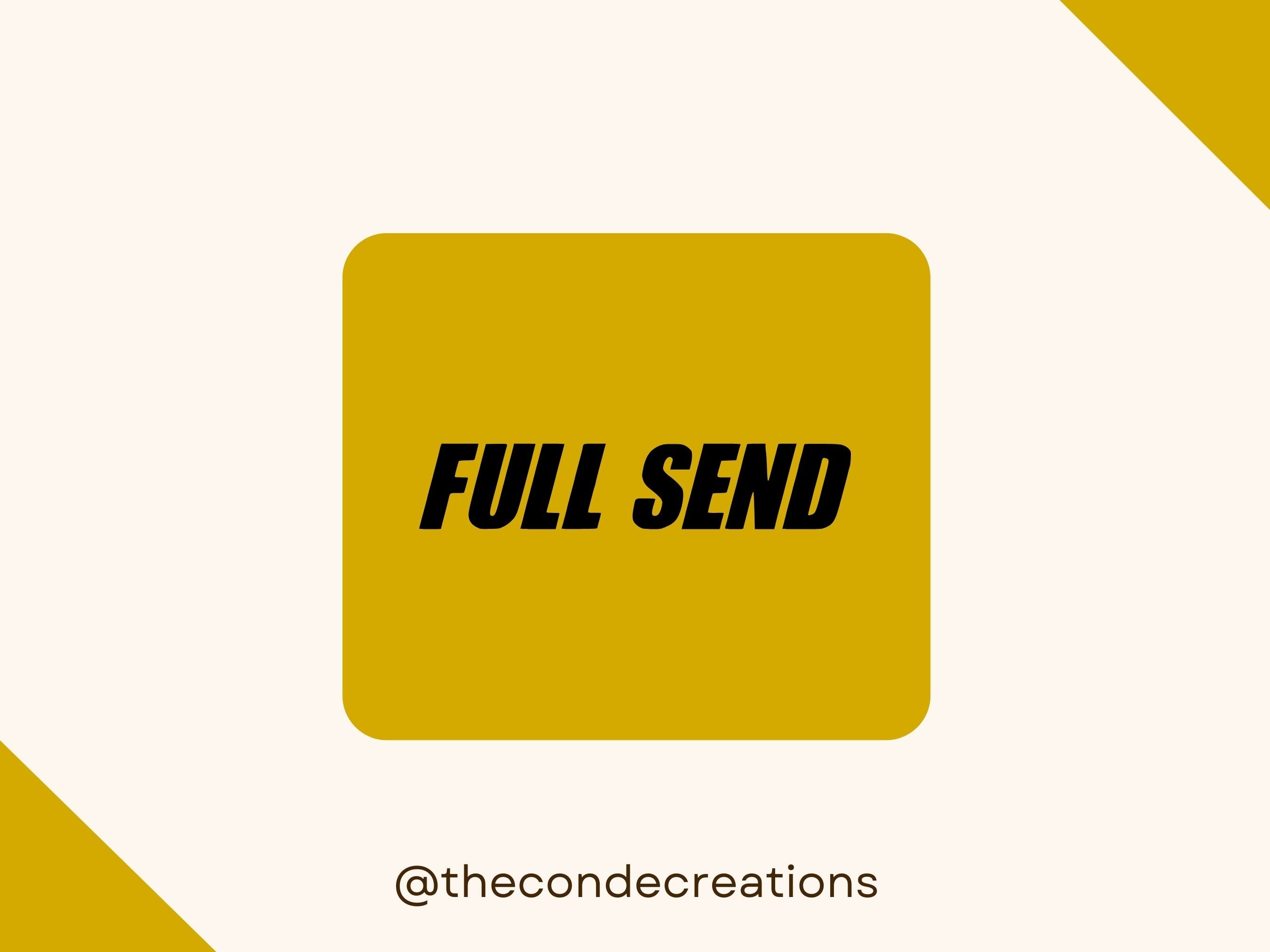 Full Send Sticker. Car Vinyl Decal. Durable, Scratchproof, Water ...