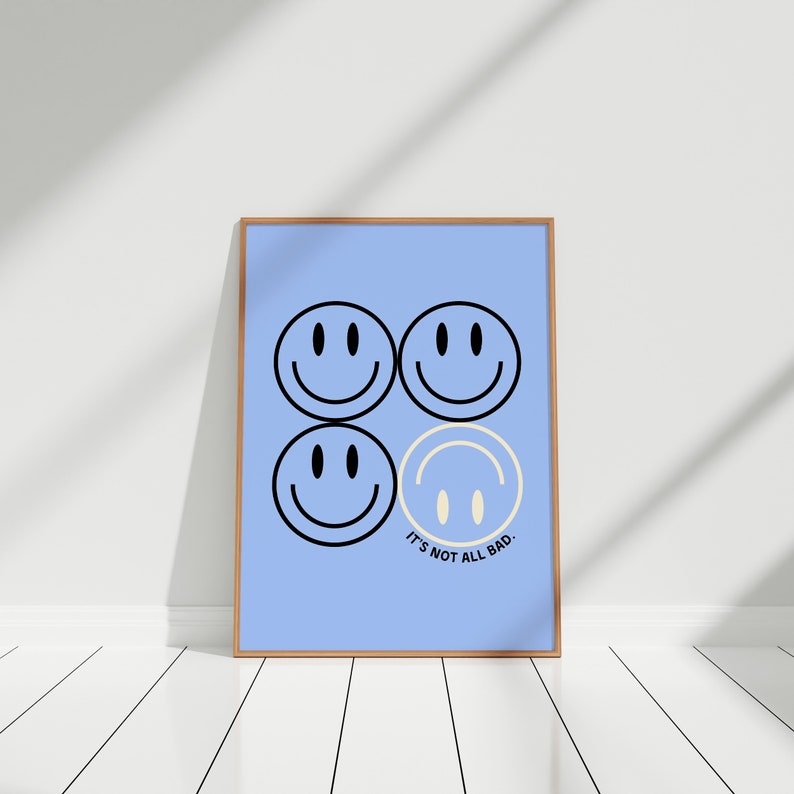 It’s Not All Bad Print, Smiley Face Print - Etsy