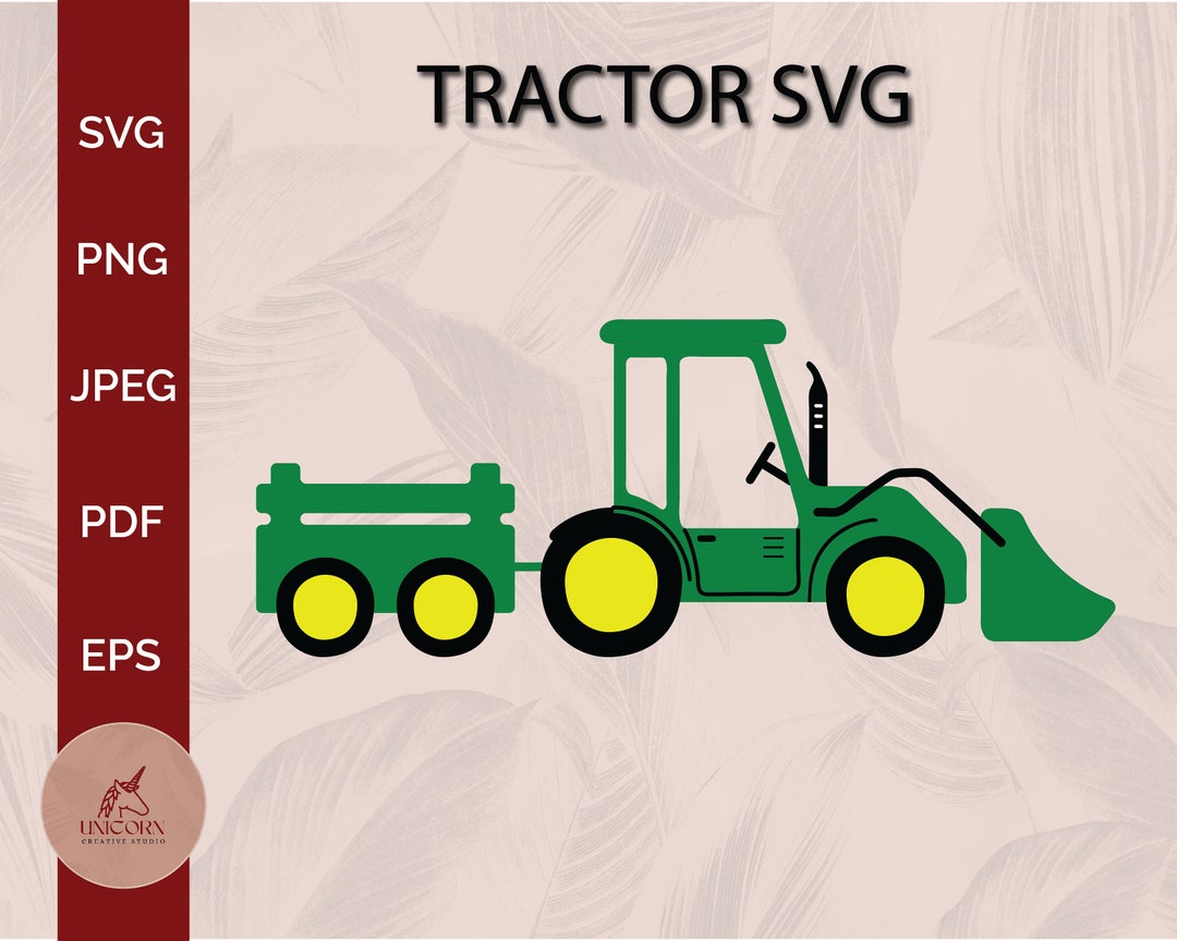 Tractor Svg Tractor Png John Deere Svg Tractor Birthday Svg John Deere ...