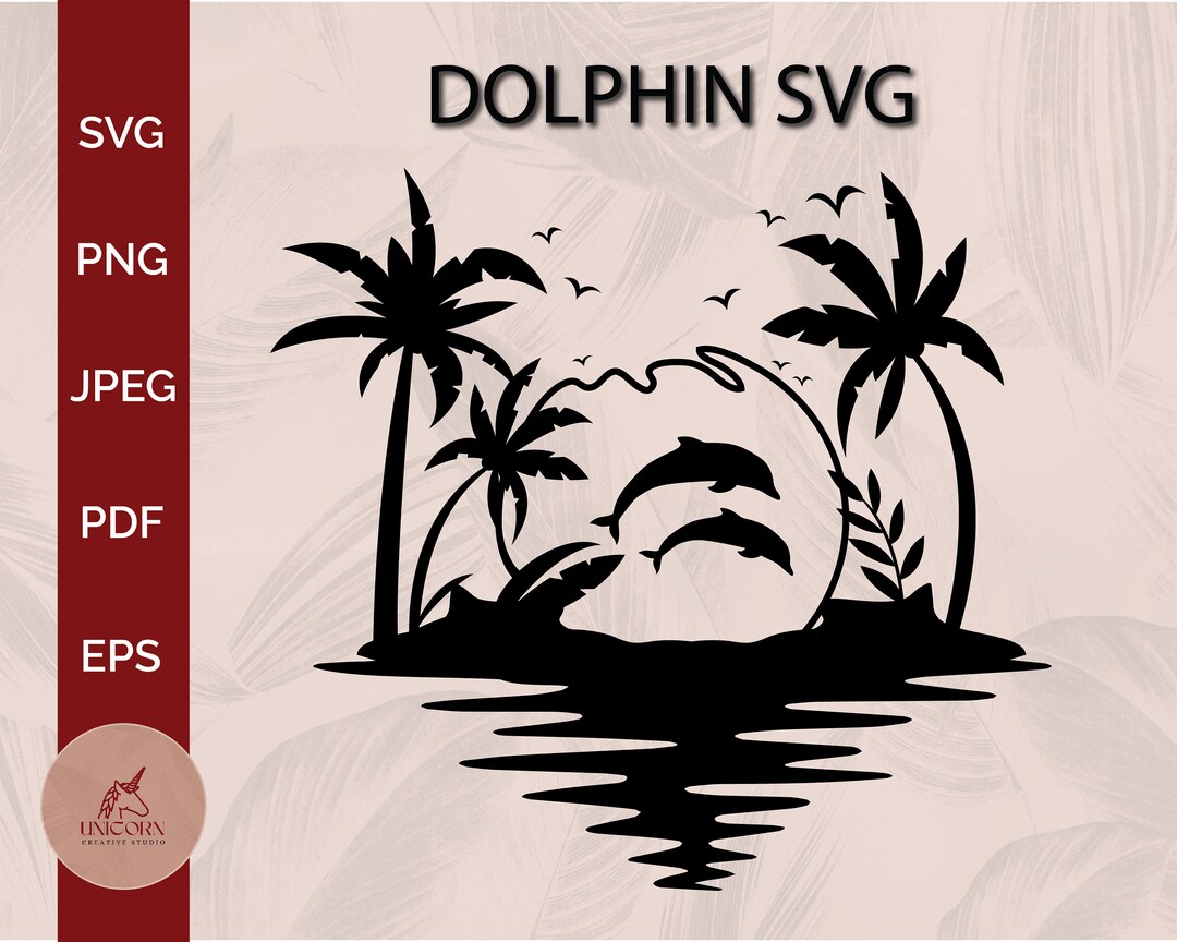 Dolphin Svg Dolphins Svg Palm Tree Svg Sunset Svg Dolphin Png Beach ...