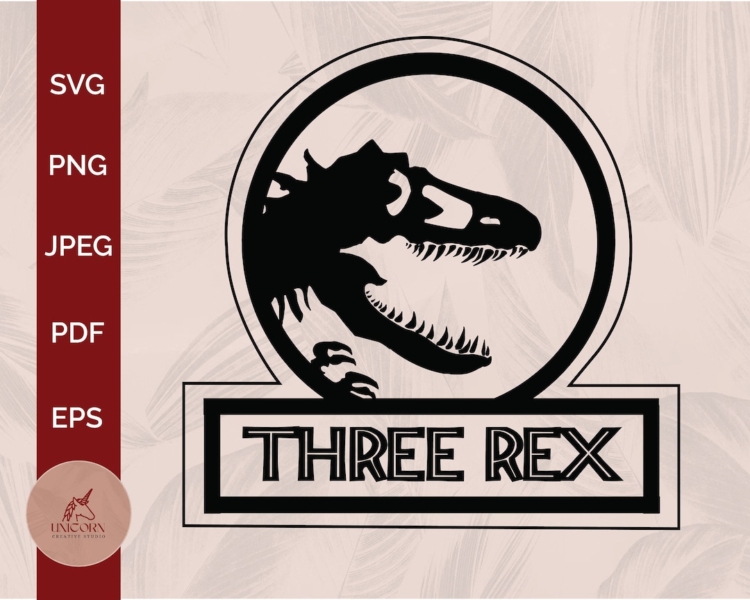 Three Rex Svg 3 Rex Svg Three Rex Three Saurus Svg Three a Saurus Svg ...