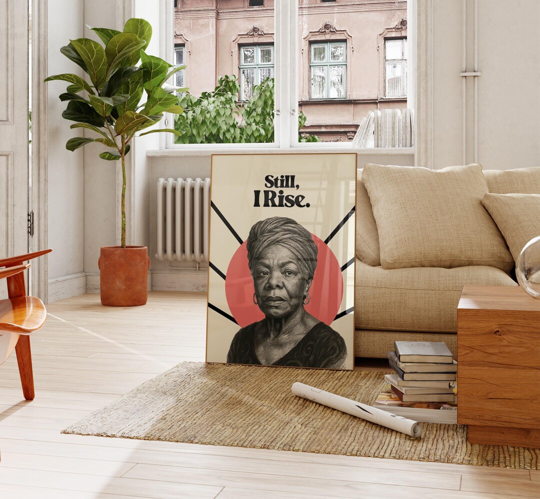 Maya Angelou 'still I Rise' Inspirational Art Print (digital Download ...