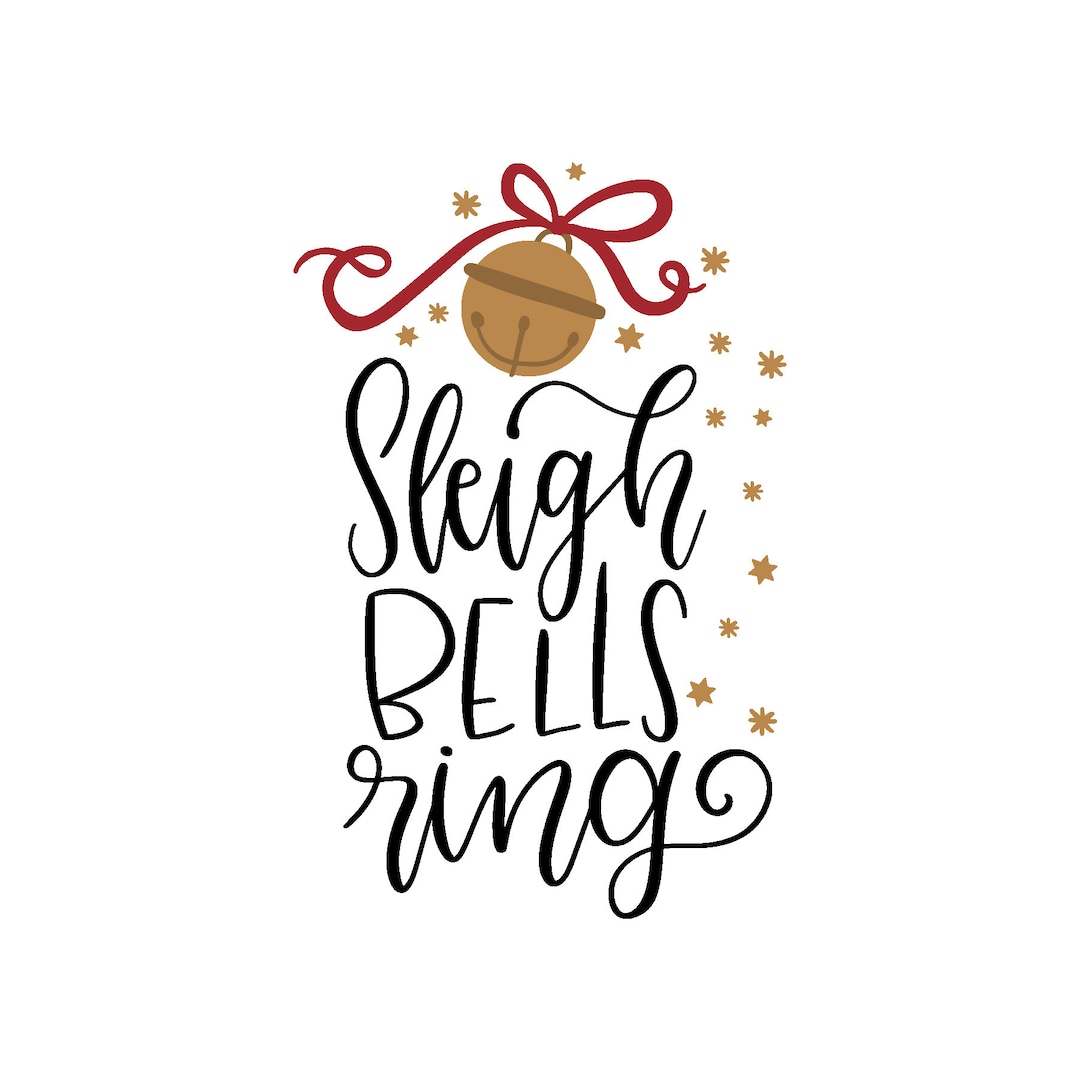 Sleigh Bells Ring SVG PNG - Etsy