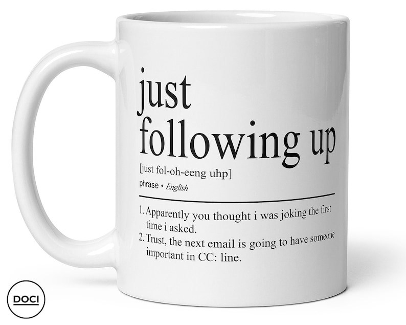 Definition Mug Just Following up Funny Definition Mug - Etsy