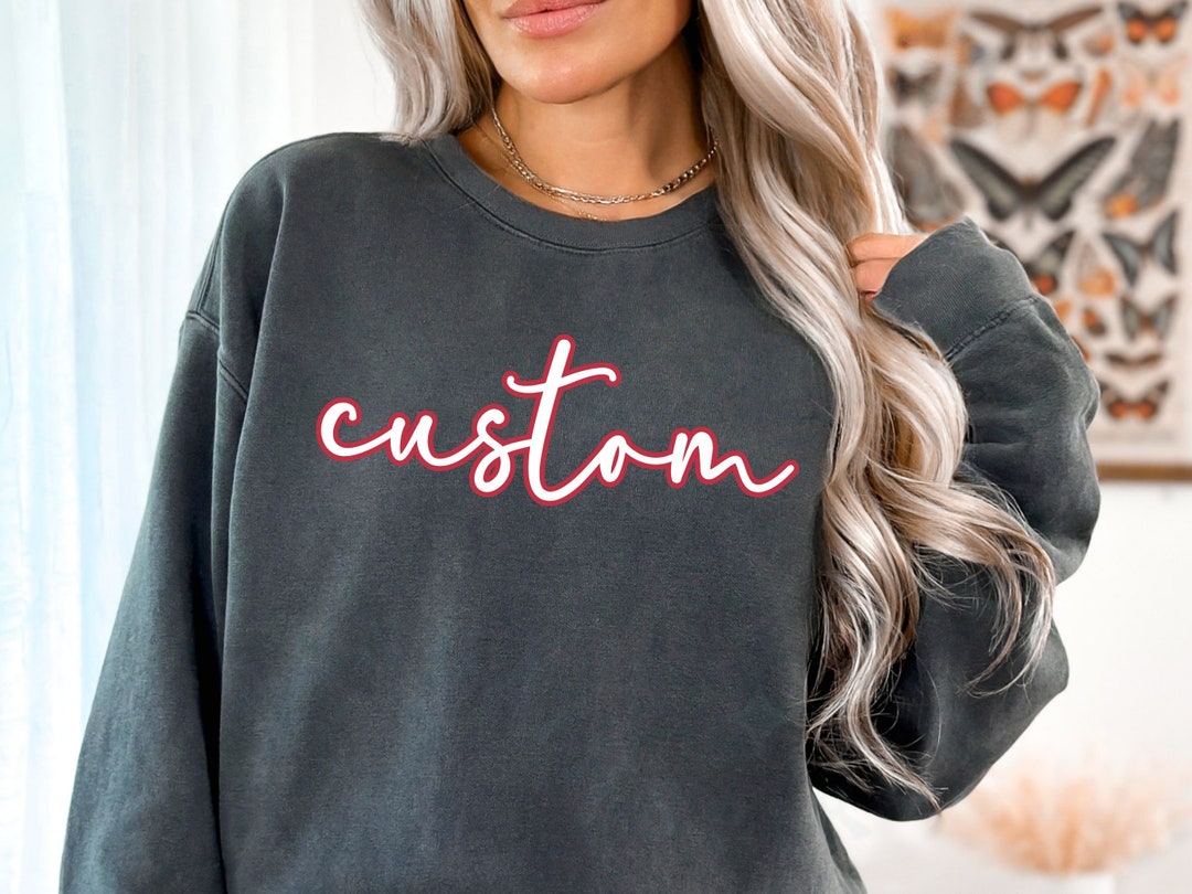 Custom Script Word Comfort Colors Sweatshirt Cursive Chic Outline Two ...