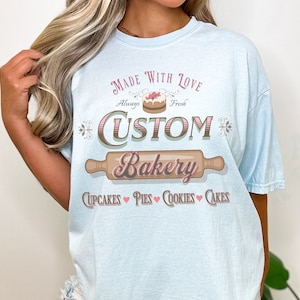 Custom Bakery T-shirt Bakers Business Food Lover Pastry Chef Shirt ...